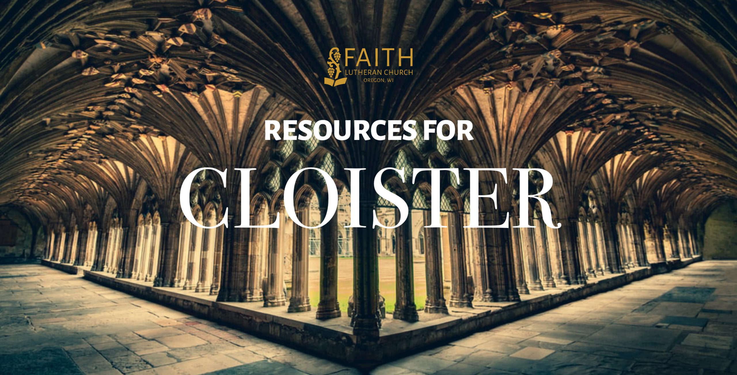 Resources During ‘Cloister’